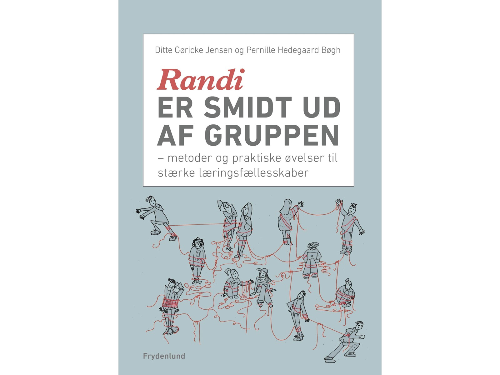 Randi er smidt ud af gruppen - Krop & Sind - Hæftet | Billig