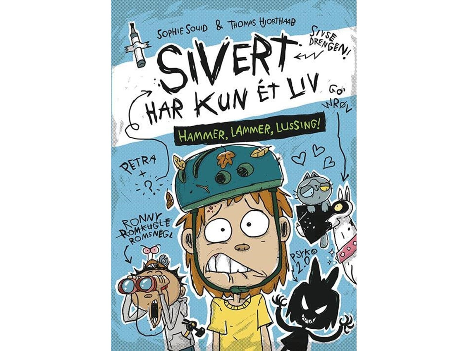 Sivert har kun et liv 2 - Hammer lammer lussing! - Børnebog - Hardcover