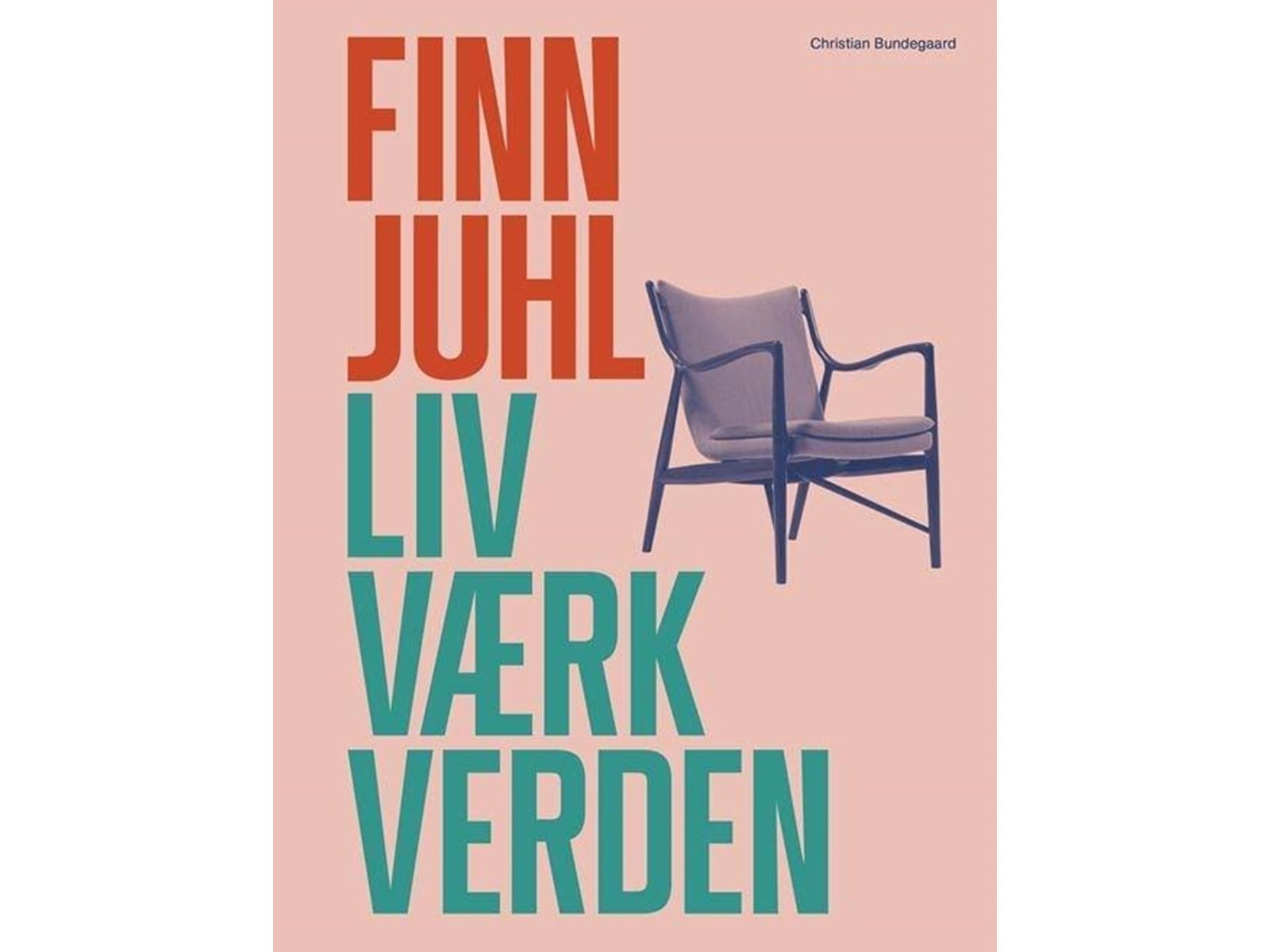 Finn Juhl. Liv værk verden - Kunst & Kultur - Hardcover | Billig